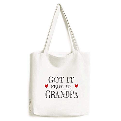 Got It From My Grandpa Present Tote Canvas Bag Shopping Satchel Casual Handbag