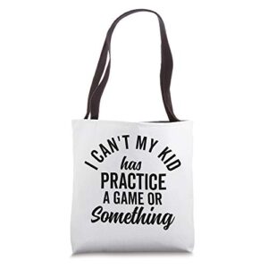 i can’t my kid has practice family vintage busy tote bag