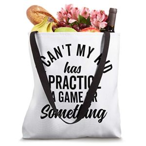 I Can't My Kid Has Practice Family Vintage Busy Tote Bag