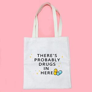 Funny Accessory Canvas Tote Bag There's Probably Drugs In Here Sarcastic Tote Bag Gift For Her (Probably Drugs Tote B)