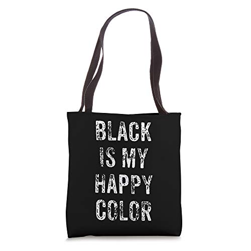 Funny Black Is My Happy Color Goth Punk Emo Gift Tote Bag