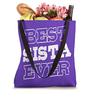 Funny Best Sista Ever Gifts for Sistas Women Sisters Girl Tote Bag