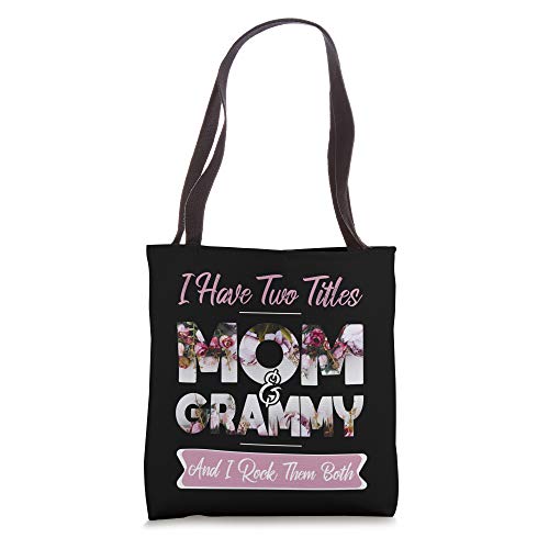 I Have Two Titles Mom & Grammy Tote Bags Mothers Day Gift Tote Bag