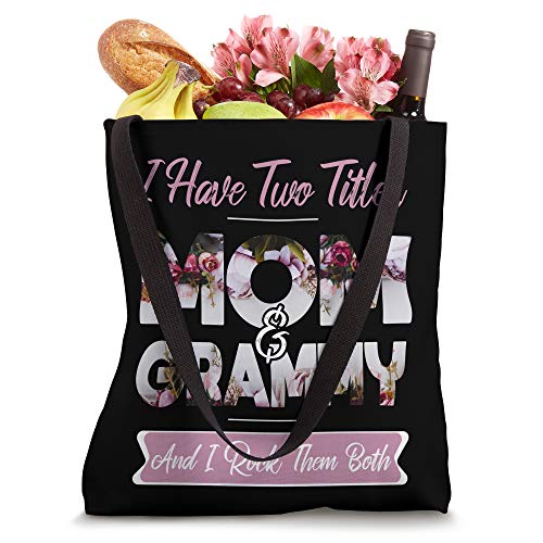 I Have Two Titles Mom & Grammy Tote Bags Mothers Day Gift Tote Bag