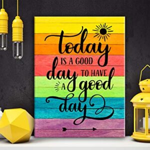 "Today is a Good Day to Have a Good Day" Inspirational Quote Canvas Wall Art, Inspirational Home Decor, Motivational Office Quote Size 12x16