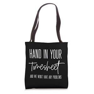 payroll funny human resources finance hr timesheet employees tote bag