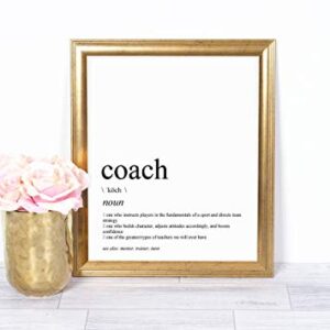 Coach Gifts For Men And Women - 8x10" UNFRAMED Print - Funny 'Coach' Definition Black & White Typography Wall Art - Coach Appreciation Gifts, Thank You Gifts