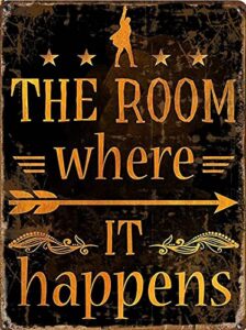 graman the room where it happens tin sign, hamilton musical art prints, alexander hamilton wall decor, it is a way of life metal tin signs retro decoration beer tin signs wall decoration 8x12 inch