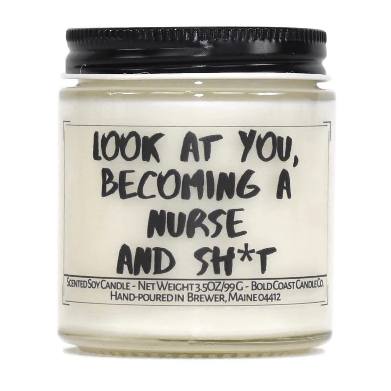 Look at you, becoming a nurse and sh*t - Blackberry Vanilla Scented Soy Candle 3.5 oz