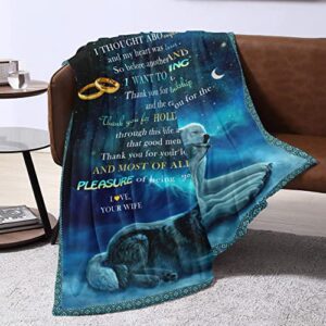 Gift to My Husband Blankets from Wife Ultra-Soft Micro Fleece Throws Blanket for Best Husband Birthdays Anniversary Wedding Gifts Blankets for Bed Bedding Sofa Travel 60" x 50"