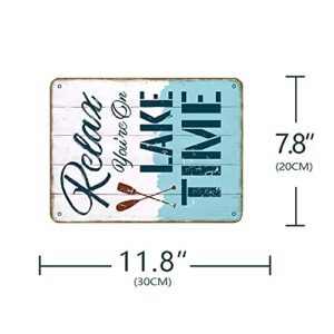 SACOINK Relax You're On Lake Time Metal Tin Sign Weatherproof Outdoor Indoor Wall Decor for Home, Living Room, Kitchen,Bathroom Decoration