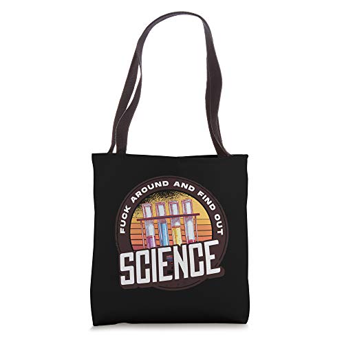 Science Fuck Around and Find out Science is a kind of Magic Tote Bag