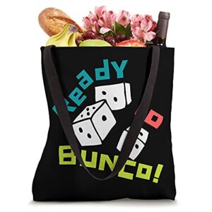 Fun Bunco design. READY TO BUNCO! Tote Bag