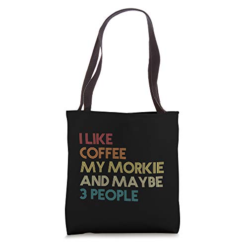 Morkie Dog Owner Gift Coffee Lovers Quote Vintage Retro Tote Bag