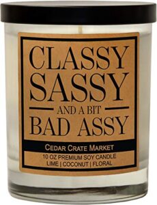 classy, sassy funny candles for women gift, fun, cool candles, funny birthday candle gift for boss lady, best friend, bestie, mom, wife, friend or sister, mother’s day, retirement, going away, moving