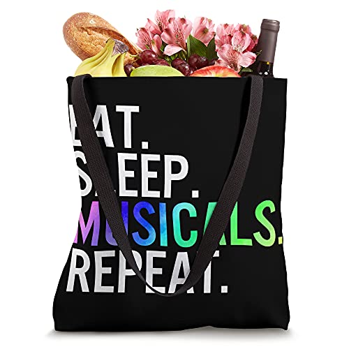 Eat Sleep Musicals Repeat Musical Lover Theater Life Drama Tote Bag