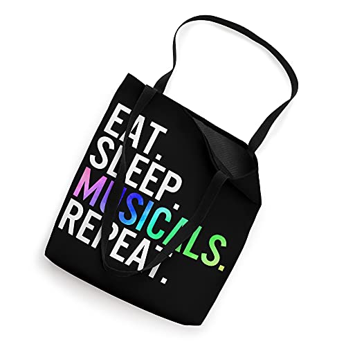 Eat Sleep Musicals Repeat Musical Lover Theater Life Drama Tote Bag