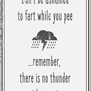 Don't Be Ashamed To Fart While You Pee 12" x 8" Funny Tin Sign Bathroom Home Bar Decor