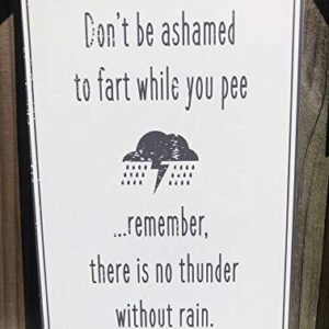 Don't Be Ashamed To Fart While You Pee 12" x 8" Funny Tin Sign Bathroom Home Bar Decor