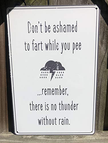 Don't Be Ashamed To Fart While You Pee 12" x 8" Funny Tin Sign Bathroom Home Bar Decor