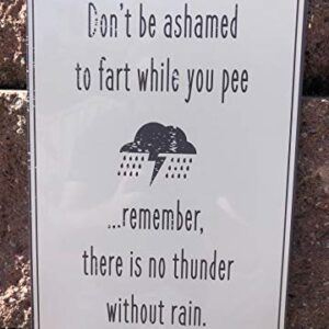 Don't Be Ashamed To Fart While You Pee 12" x 8" Funny Tin Sign Bathroom Home Bar Decor