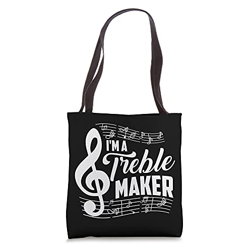 I'm A Treble Maker | Music Instrument Lovers Gag Gift Tote Bag