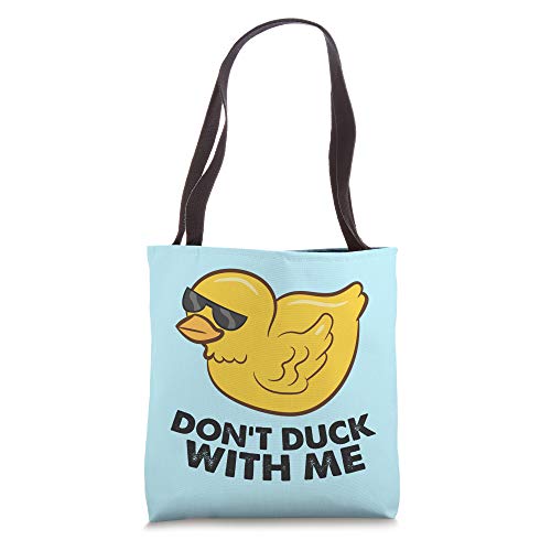 Rubber Duck Don't Duck With Me Cute Duck Tote Bag