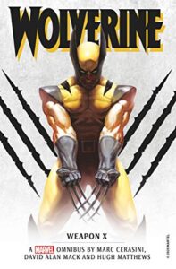 marvel classic novels – wolverine: weapon x omnibus