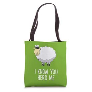 funny sheep i know you herd me cute sheep lover gift sheep tote bag