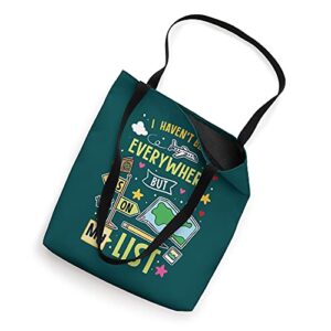 I Haven't Been Everywhere But It's On My List Funny Travel Tote Bag