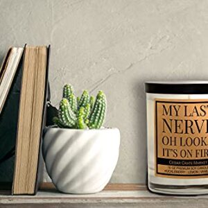 My Last Nerve - Funny Candles for Women, Funny Gifts for Women, Men, Sobriety Gifts, Funny Birthday Gifts, Best Friend Gift for Her, Him, Boyfriend, BFF Gifts, Funny Candle Gifts - Made in USA