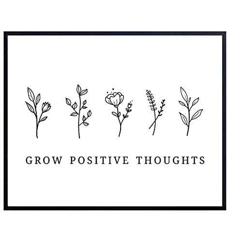 Grow Positive Thoughts Poster 8x10 - Inspirational Wall Art & Decor - Encouragement Gifts for Women - Inspiring Quotes Wall Decor - Uplifting Encouraging Sayings - Boho Home Office Decorations