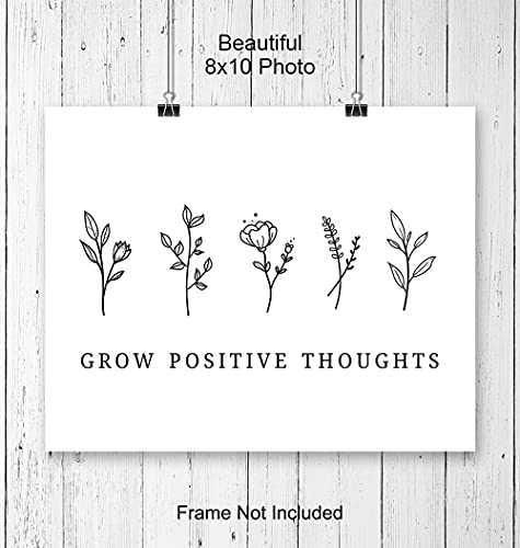 Grow Positive Thoughts Poster 8x10 - Inspirational Wall Art & Decor - Encouragement Gifts for Women - Inspiring Quotes Wall Decor - Uplifting Encouraging Sayings - Boho Home Office Decorations