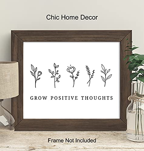 Grow Positive Thoughts Poster 8x10 - Inspirational Wall Art & Decor - Encouragement Gifts for Women - Inspiring Quotes Wall Decor - Uplifting Encouraging Sayings - Boho Home Office Decorations