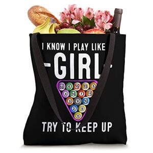 Funny I Know I Play Like A Girl Gift Billiard Player Women Tote Bag