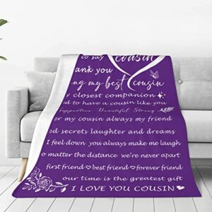 to My Cousin Throw Blanket Cousin Gifts for Women Birthday Gifts Blankets for Cousin Soft Warm for All Season 50"x60"