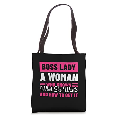 Boss Lady A Woman Who Knows What She Wants Chief Colleague Tote Bag