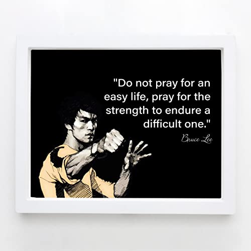 Bruce Lee Quotes-"Do Not Pray for Easy Life-Pray for Strength" Motivational Wall Art Sign -10 x 8" Silhouette Portrait Print -Ready to Frame. Home-Office-School-Gym Decor. Great Gift for Motivation!