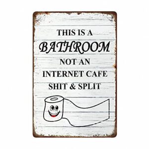 rustic metal funny signs gift idea, cute vintage aluminum sign home decor, creative humorous wall table decorations 8×12 inch (this is a bathroom not an internet cafe)