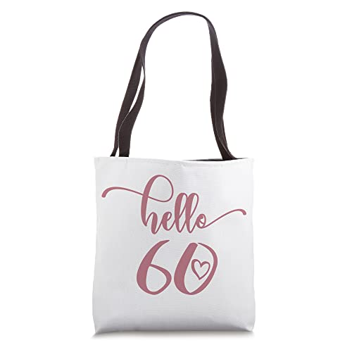 60th Birthday, For Women, Hello 60, Sixty, 60 Years Old Cute Tote Bag