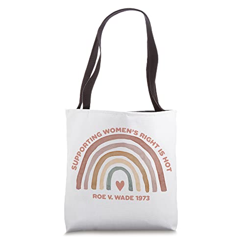 Supporting Women Rights Is Hot Pro Choice 1973 Tote Bag