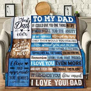 Dad Birthday Gifts for Dad from Daughter Son Best Christmas Dad Gifts Soft Throw Blanket Valentines Day Birthday Gifts for Dad for Bedding Sofa(Dad Gifts, 50 x 60 Inch)