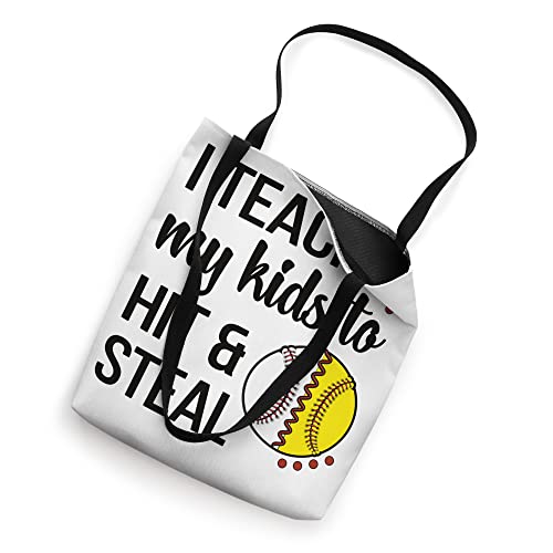 I Teach My Kids To Hit & Steal Proud Softball Baseball Mama Tote Bag