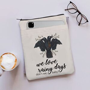 MAOFAED We Love Rainy Days Don't We Baby Book Sleeve Book Lover Gift Bookish Gift Book Protector Book Nerd Gift (Love Rainy Days)