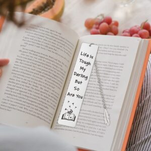 Inspirational Gifts Bookmarks for Women Men Christmas Birthday Gift for Book Lovers Daughter Son Motivational Book Markers for Women Men Life is Tough My Darling But So are You Bookmark