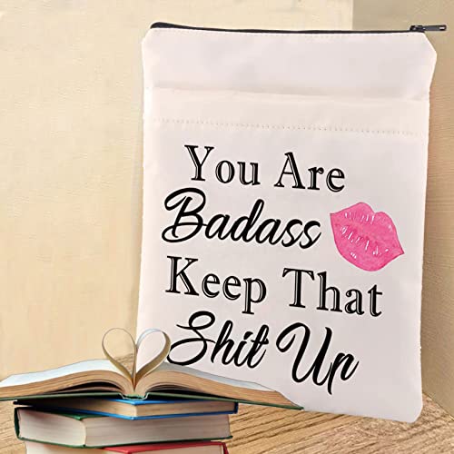 LQRI Funny Badass Gift You are Badass Keep That Shit Up Best Friend Book Sleeve with Zipper Badass Friendship Gift…