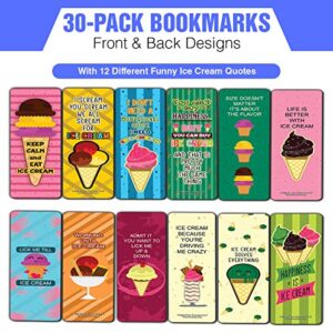 Funny Ice Cream Quotes Bookmarks (30-Pack) - Classroom Reward Incentives for Students and Children - Stocking Stuffers Party Favors & Giveaways for Teens & Adults