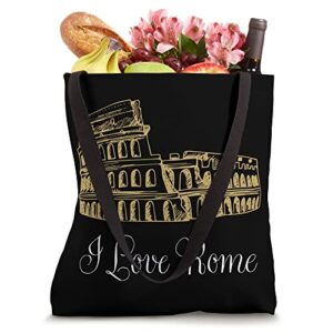 I Love Rome Italy Souvenir Gifts Present From Rome Tote Bag