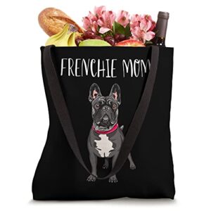 Frenchie Mom Black French Bulldog Mother Funny Women Gift Tote Bag