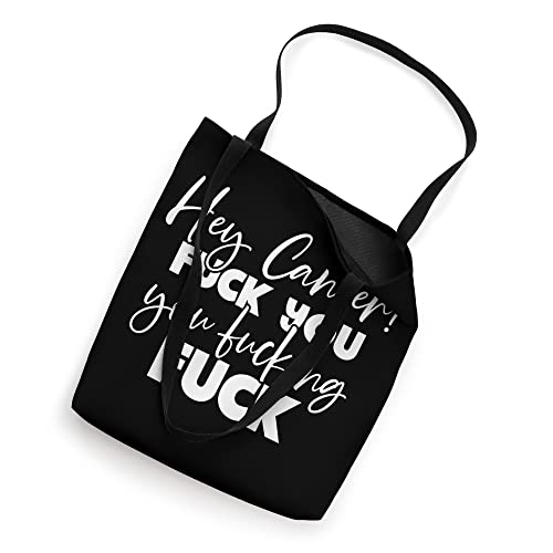 Hey Cancer Fuck You Breast Cancer Awareness Tote Bag